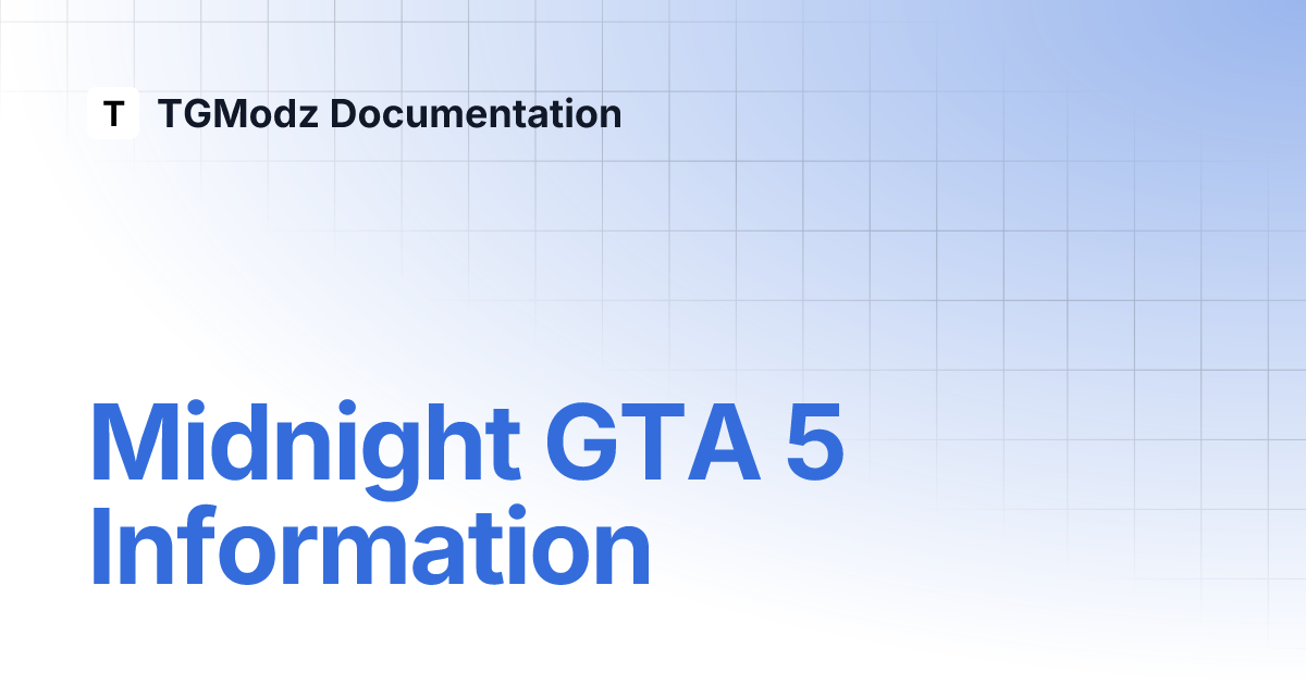 Midnight Gta 5 Information Tgmodz Documentation