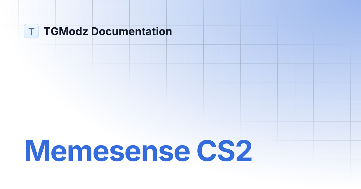 Memesense CS2 | TGModz Documentation